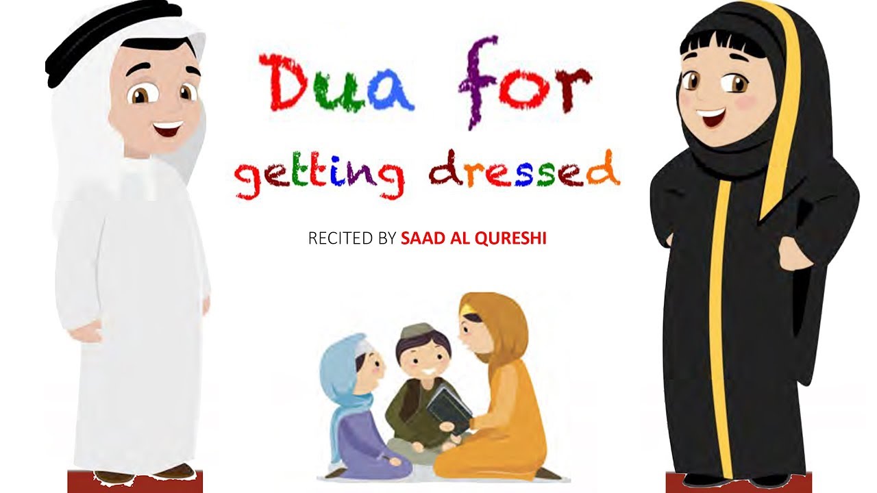 Dua for getting dressed ᴴᴰ | Islam For Your Kids - YouTube