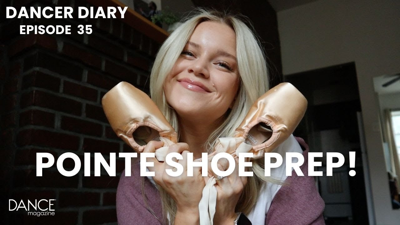 "Dancer Diary" Episode 35—Pointe Shoe Prep 🩰 - YouTube