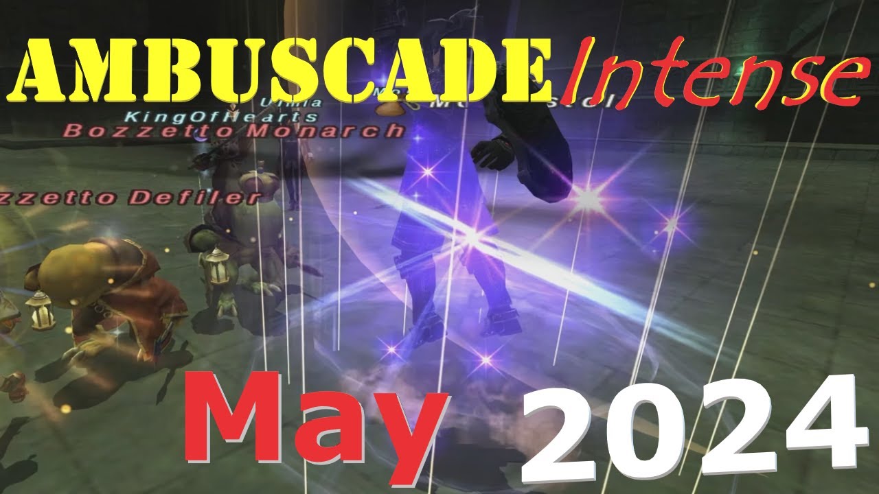 FFXI May 2024 Intense Ambuscade Volume 1 - YouTube