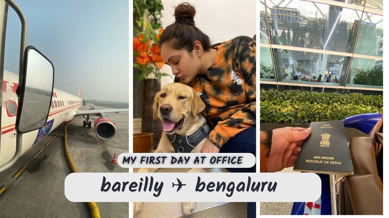 MY FIRST DAY AT OFFICE 🏢!!! || BAREILLY TO BENGALURU ️ - YouTube