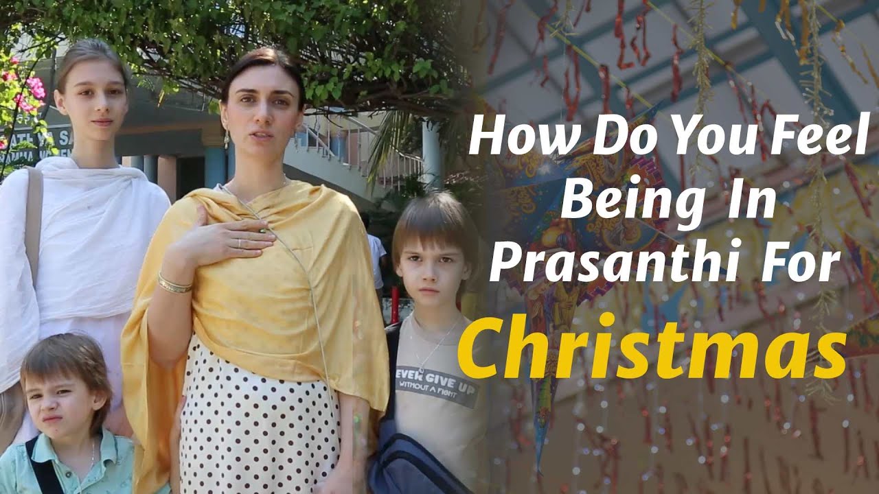 How Do You Feel Being in Prasanthi for Christmas - YouTube