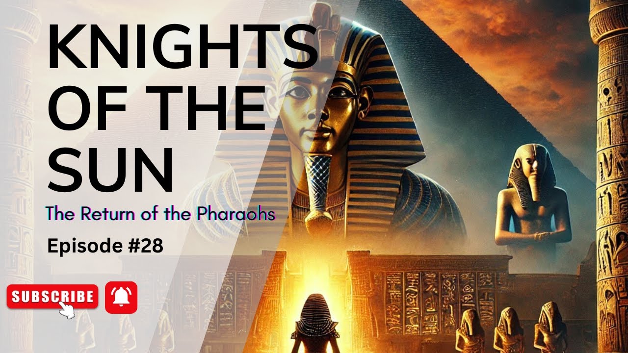 Novel: Knights of the Sun | The Return of the Pharaohs - YouTube