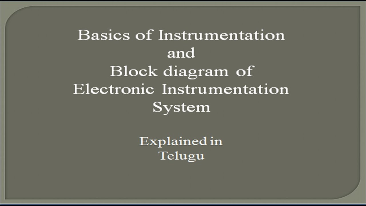 Basics of Instrumentation and Block diagram of Electronic ...