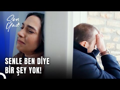 Benden Neden Bu Kadar Nefret Ediyorsun? - Son Yaz