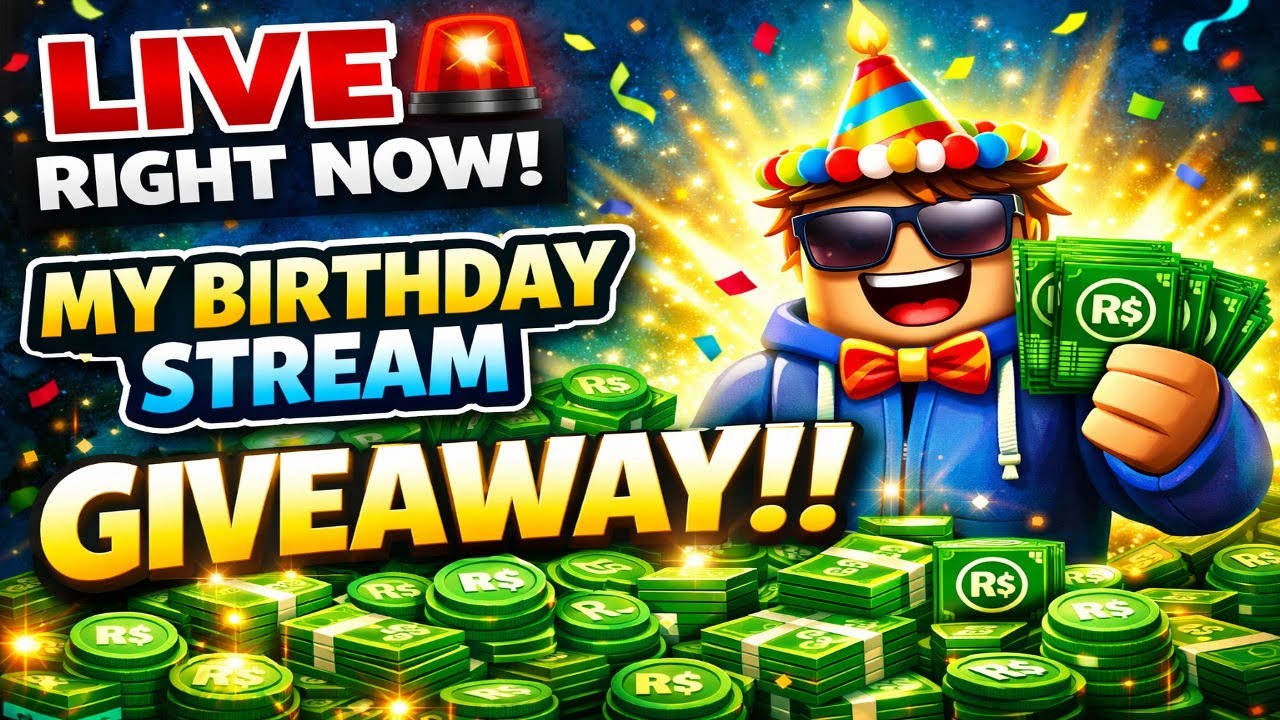 🚨 LIVE RIGHT NOW! 🎂 My Birthday Stream + ROBUX GIVEAWAY!! - YouTube