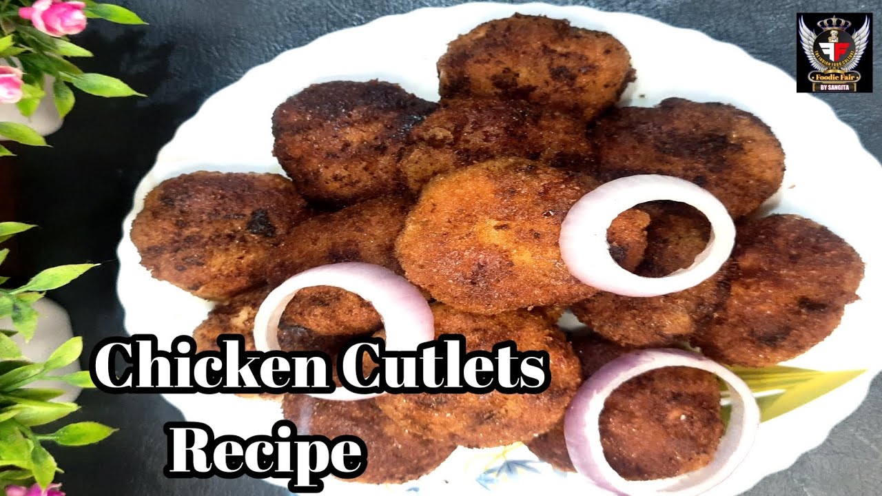 Chicken cutlets recipe | How to make chicken cutlet | Snack recipe ...