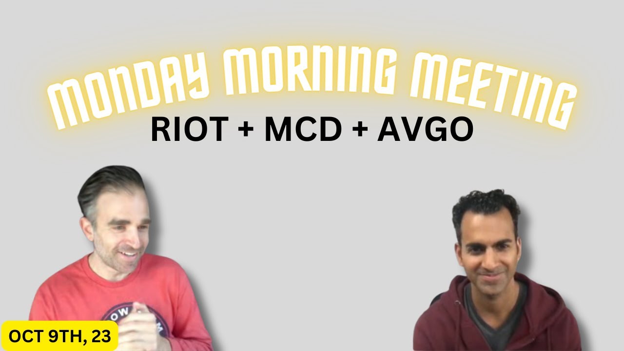 Monday Morning Meeting with Brent & Imran (RIOT, MCD, AVGO) - YouTube
