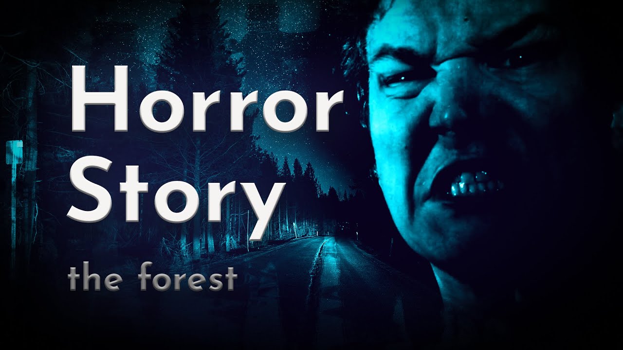 The forest - Reddit Horror Story - YouTube