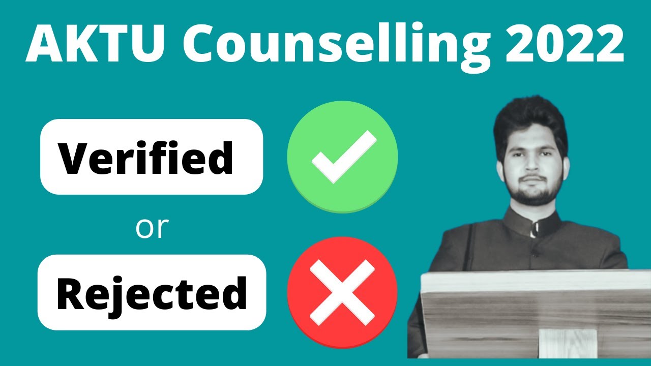 Verified Or Rejected AKTU Counselling 2022 AKTU Counselling 2022 For verified-or-rejected-aktu-counselling-2022-aktu-counselling-2022-for