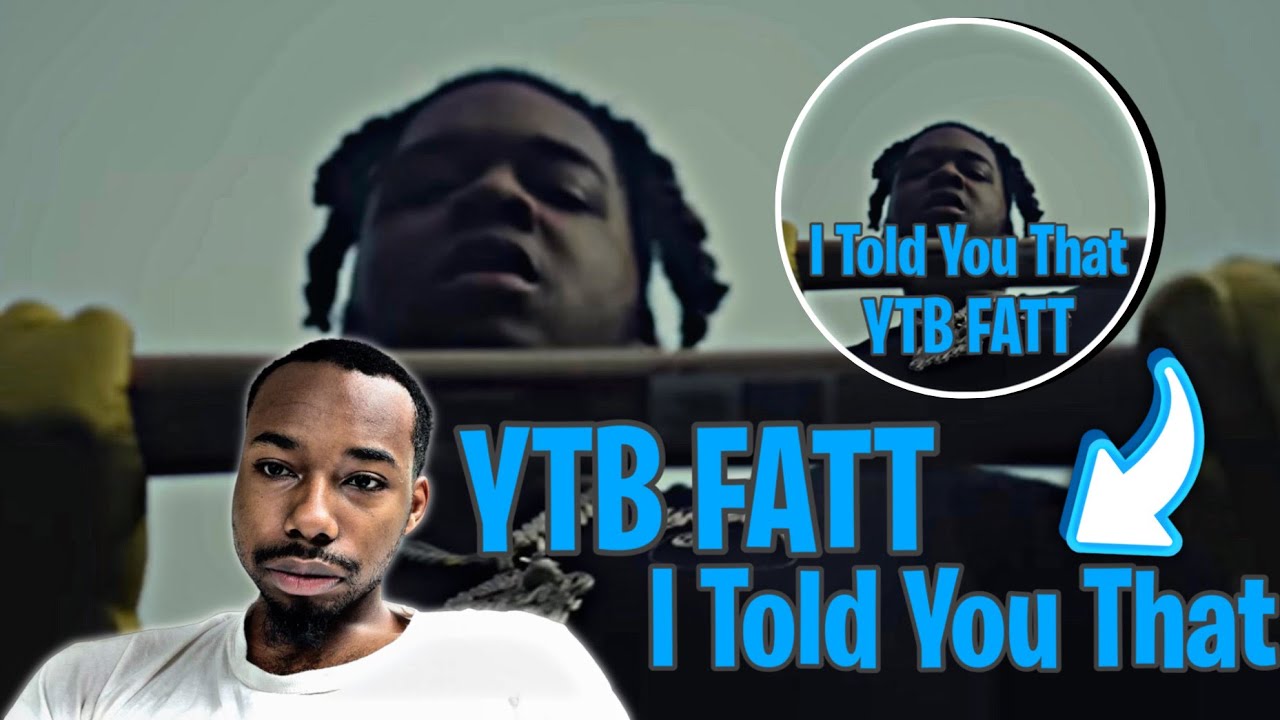 YTB FATT - I Told You That (Official Music Video) Reaction! - YouTube