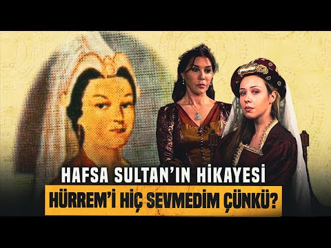 Hafsa Sultan Kendi Hikayesini Anlattı \