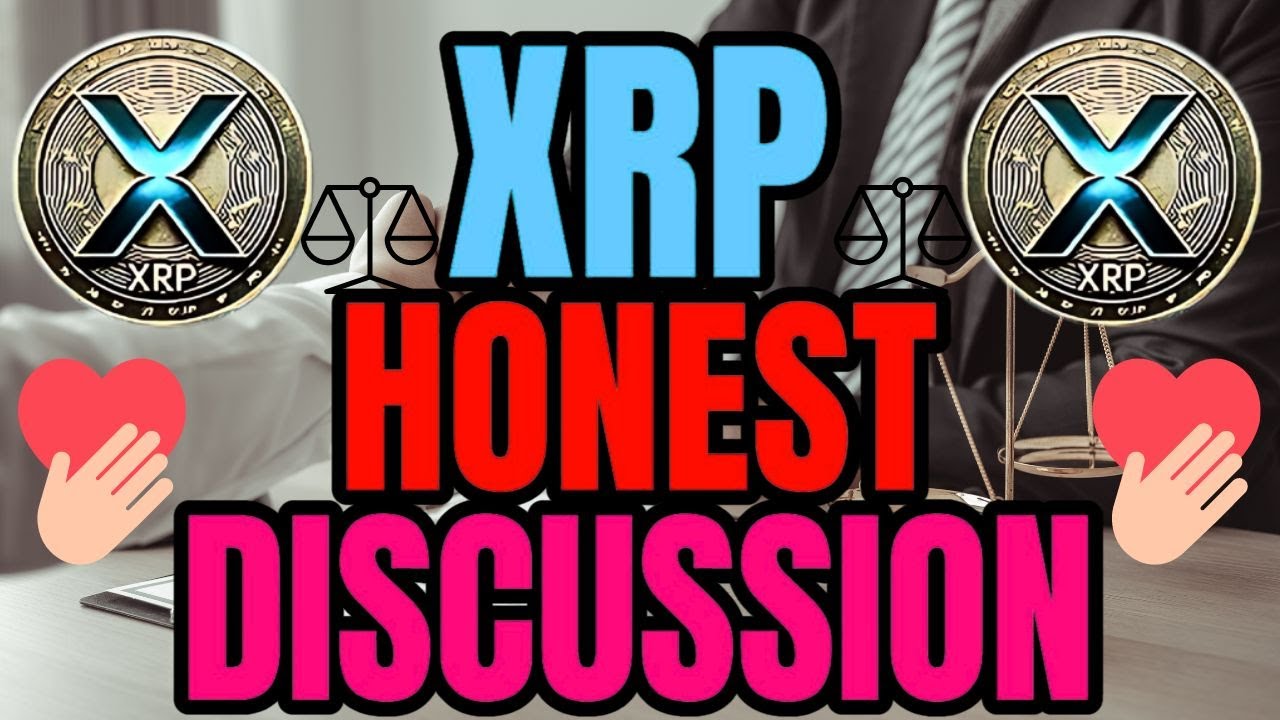 XRP: Lets Have an Honest Discussion ! XRP LATEST NEWS TODAY'S #xrp # ...