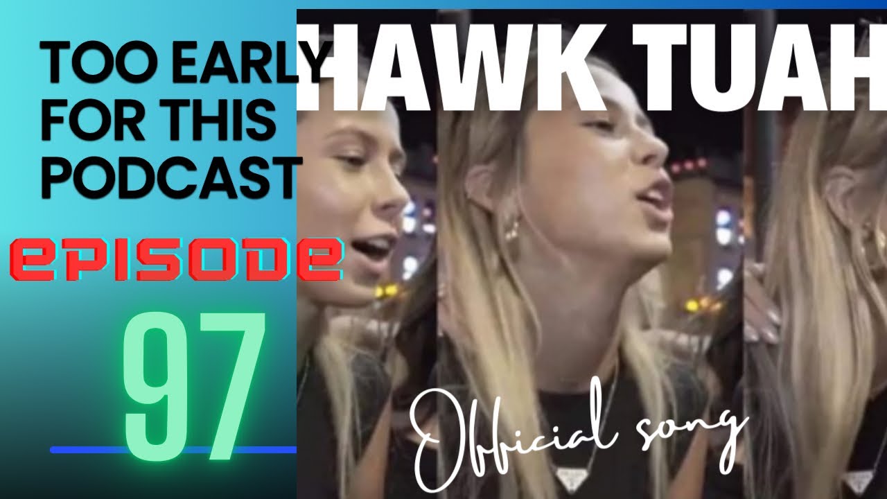 How the Right Won the Hawk Tuah Girl. Too Early For This Podcast - YouTube