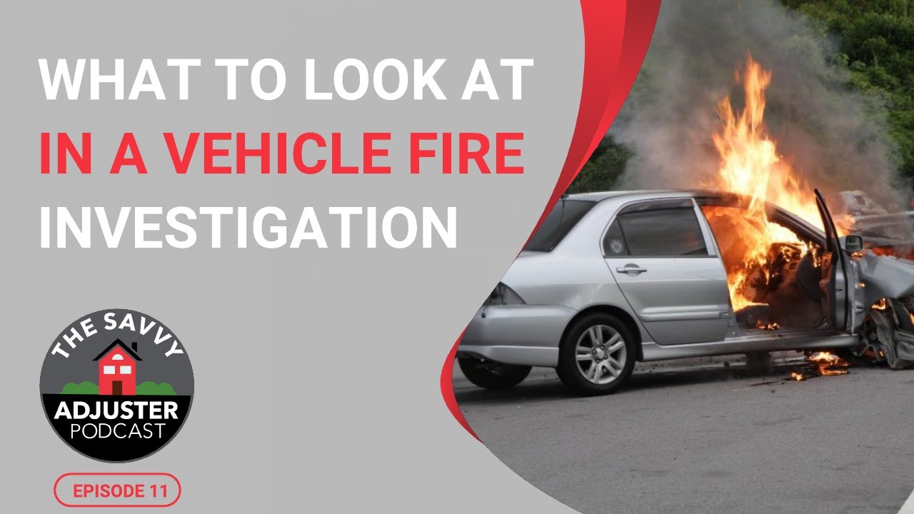 What To Look at in a Vehicle Fire Investigation - YouTube