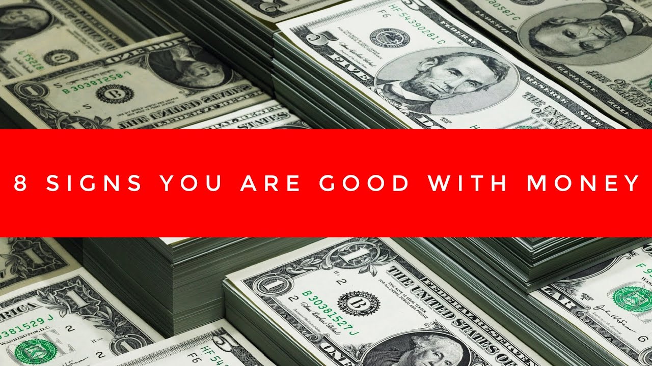 8 Signs You Are Good With Money - YouTube