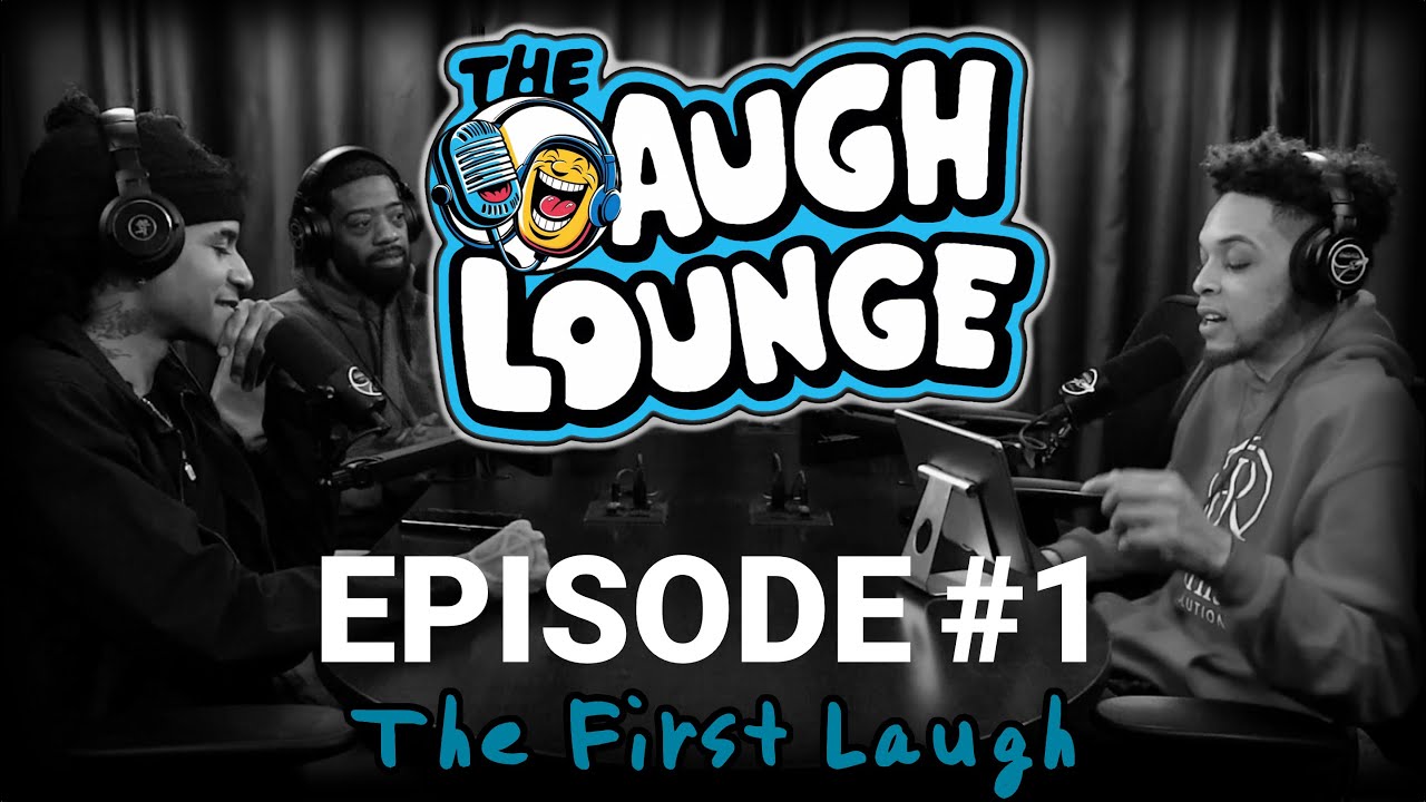 THE LAUGH LOUNGE PODCAST Episode 1: The First Laugh - YouTube
