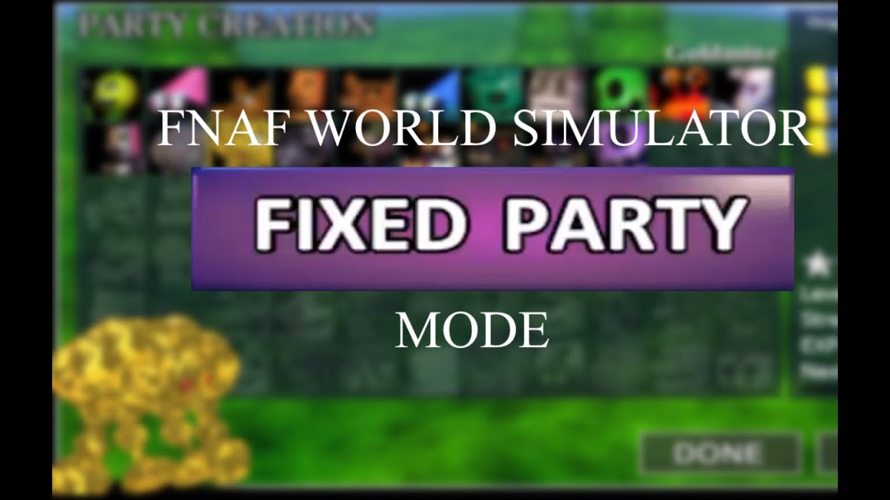 FNAF WORLD SIMULATOR: Fixed Party Mode #1 - YouTube