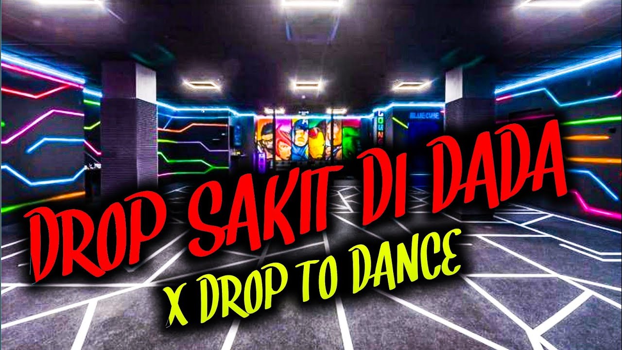 DROP SAKIT DI_ DADA X DROP TO DANCE Terbaru Viral di 2023 - YouTube