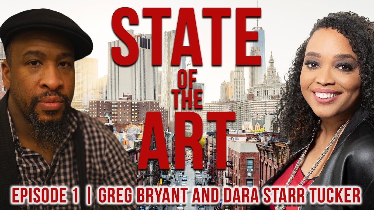 State of the Art | Greg Bryant and Dara Starr Tucker - YouTube