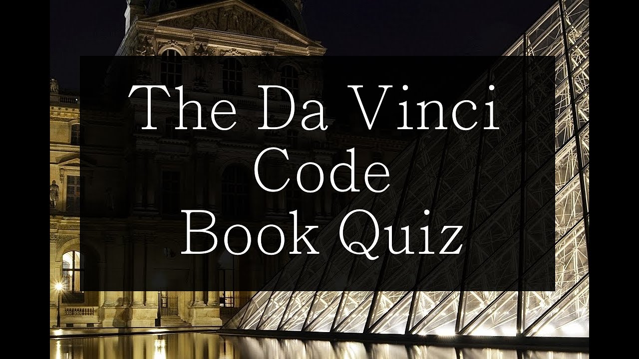 The Da Vinci Code Ultimate Book Quiz (Chapter 4) - YouTube