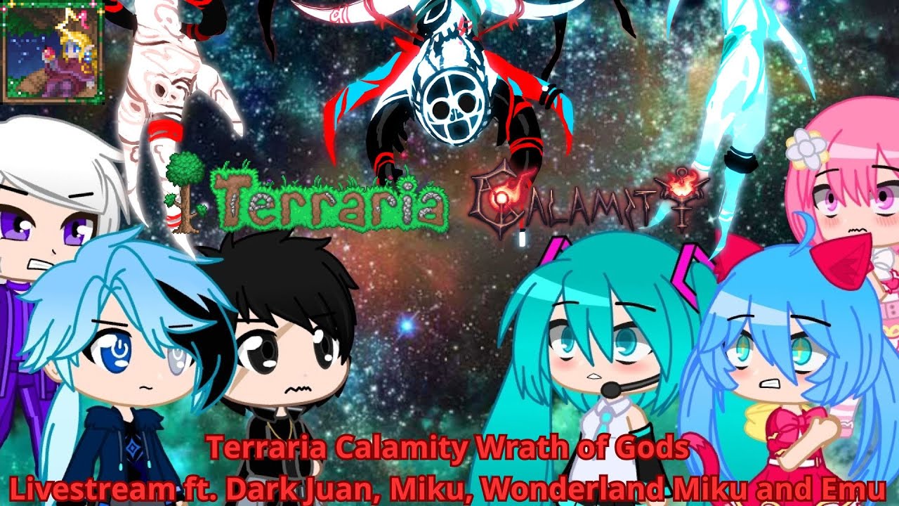 Terraria Calamity Wrath of Gods Livestream. Ft CPU & Hatsune Miku - YouTube