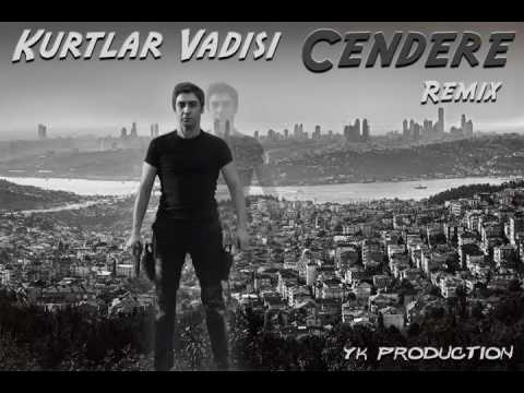 Kurtlar Vadisi   Cendere Remix ♫ YK PRODUCTION