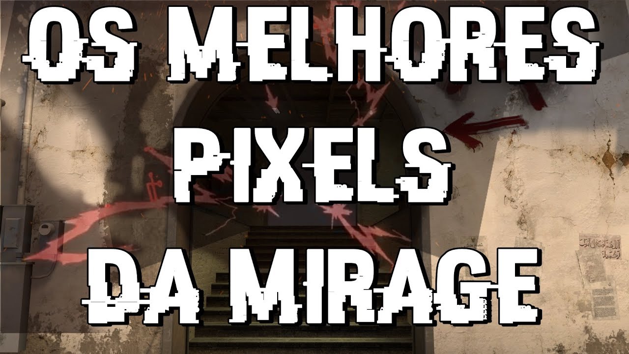 OS MELHORES PIXELS DA MIRAGE (CT & TR) ‹ Dicas de CS:GO › - YouTube