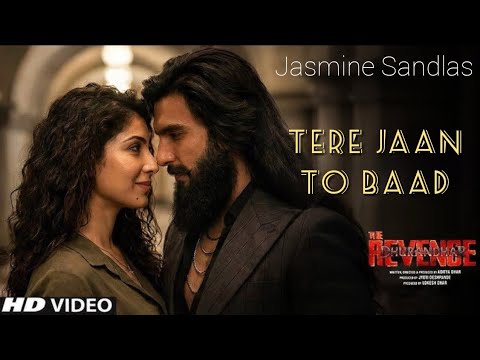 Tere Jaan To Baad, Full Song, Jasmine Sandlas | Dhurandhar | Tere Jaan To Baad Mai Ek Din Soi Na 