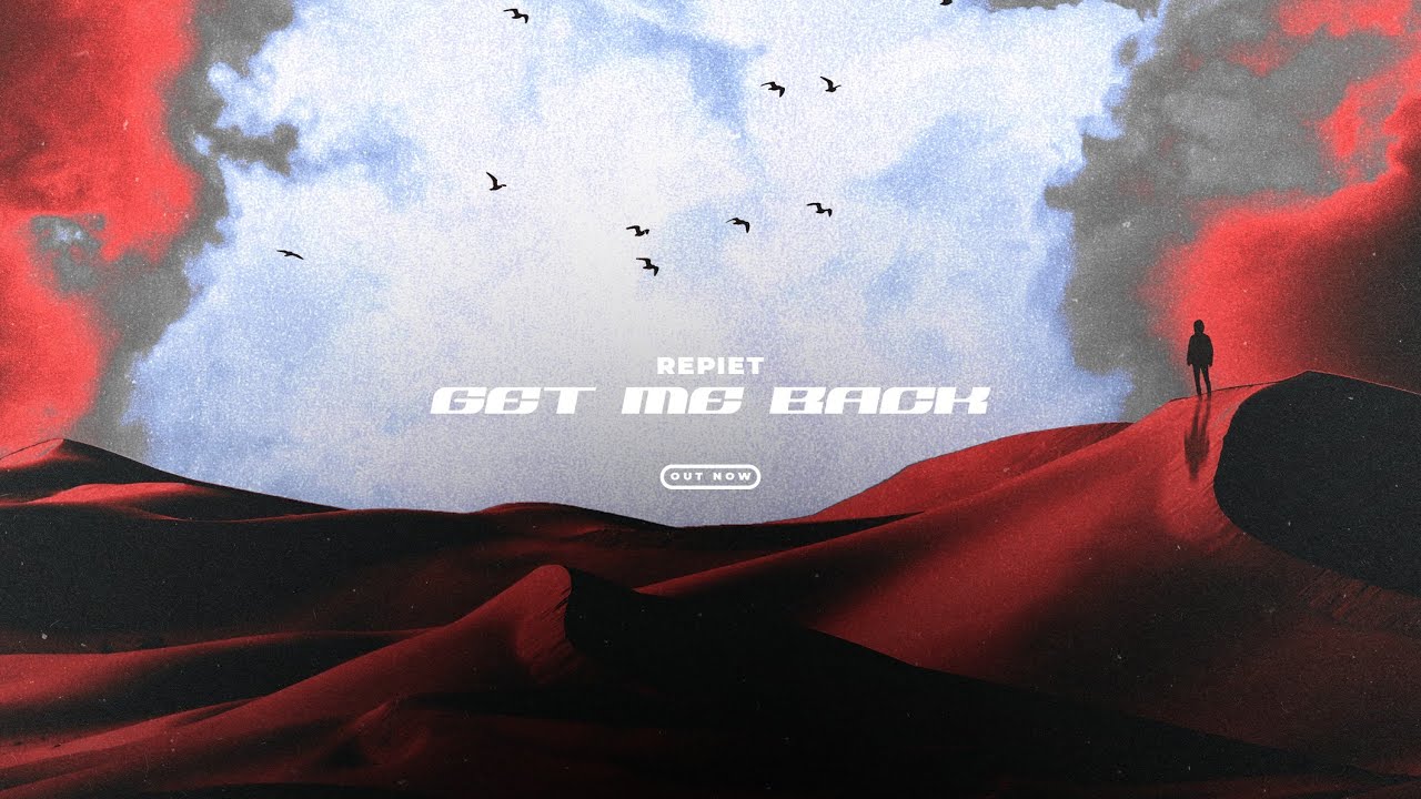 Repiet - Get Me Back - YouTube