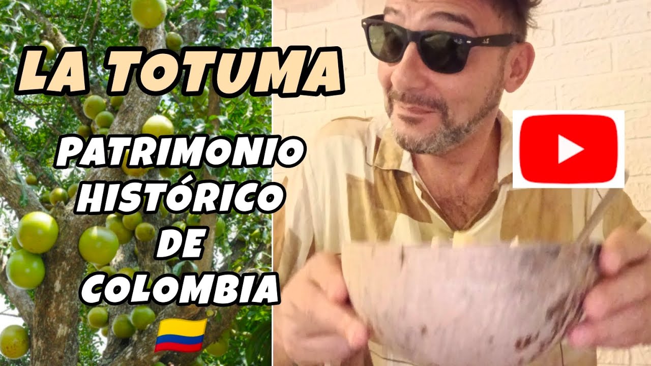 La Totuma, la Declaro Oficialmente Patrimonio Histórico de Colombia 🇨🇴🫶 ...