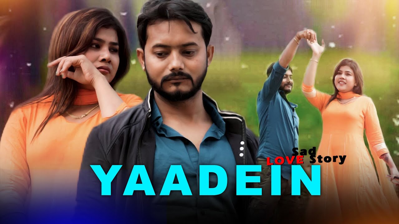 YAADEIN - Tujhko Jo Gaba Di Hai | An Officoal Music Video Of Sad Love ...