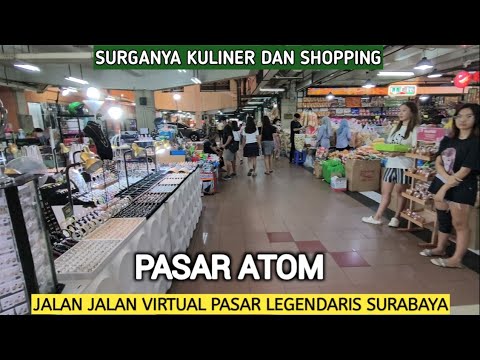Pasar Kuliner Dan Shopping ⁉️ PASAR ATOM SURABAYA - YouTube