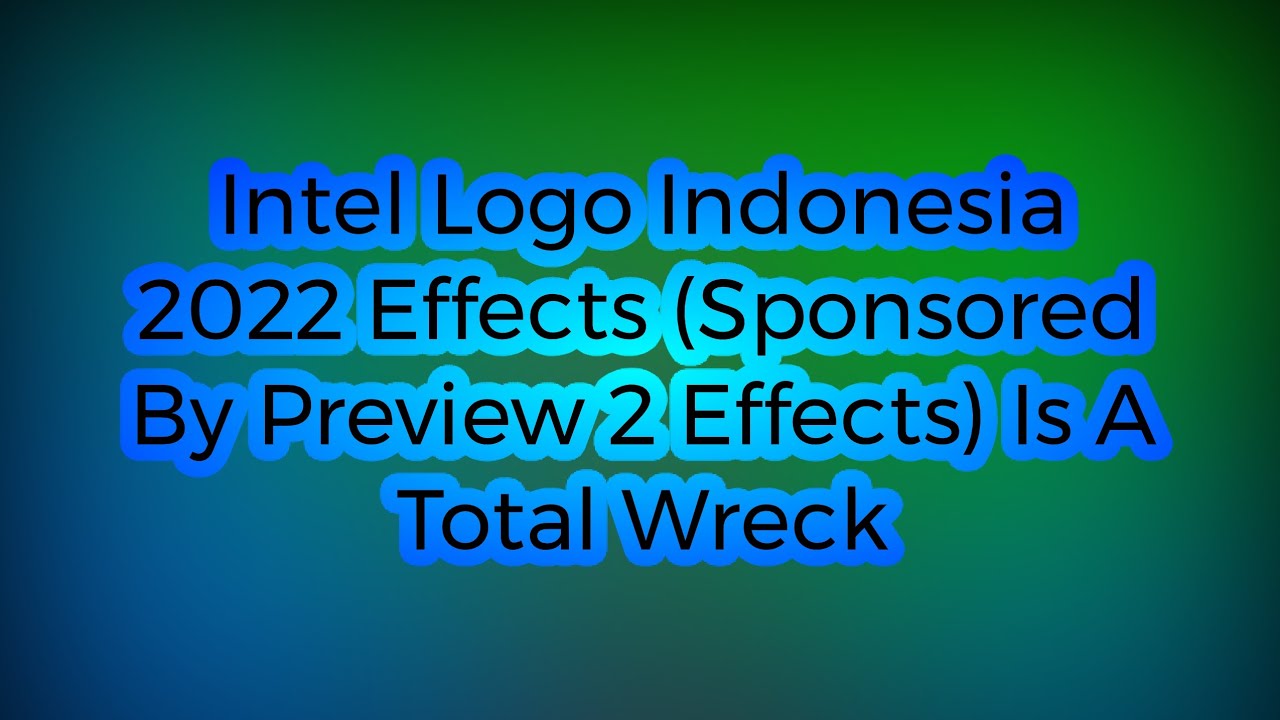 Intel Logo Indonesia 2022 Effects (Sponsored By Preview 2 Effects) Is A ...