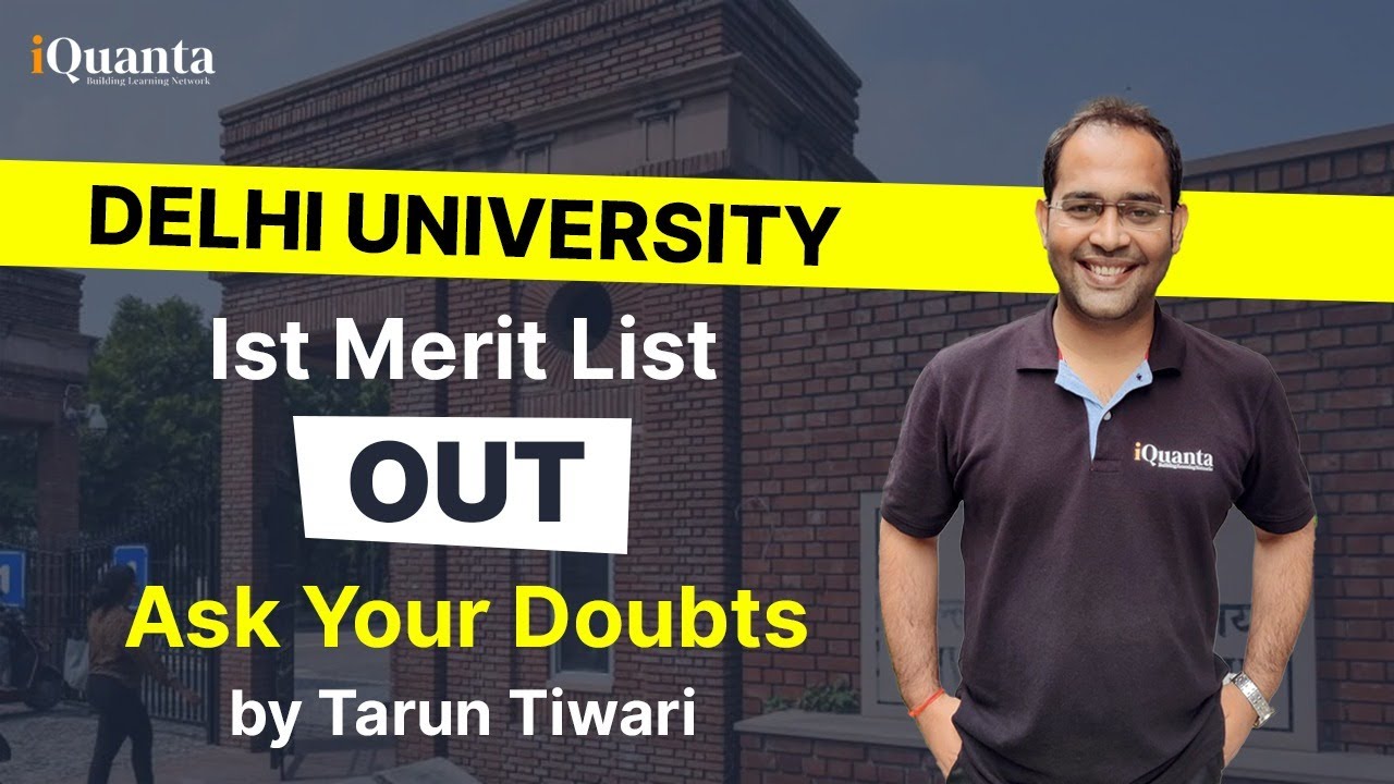 Delhi University| Ist Merit List OUT|Ask Your Doubts|By Tarun Tiwari|# ...