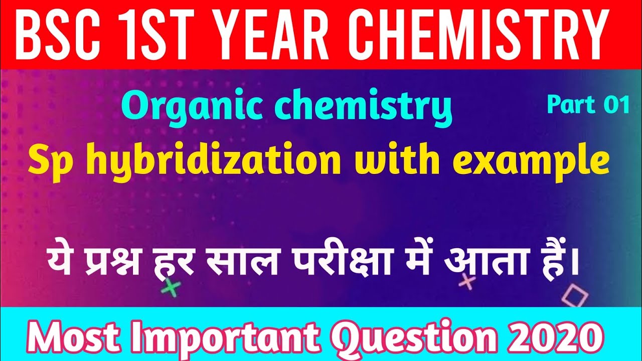 Sp Hybridization BSc 1st Year Organic Chemistry Part 01 Acetylene sp-hybridization-bsc-1st-year-organic-chemistry-part-01-acetylene