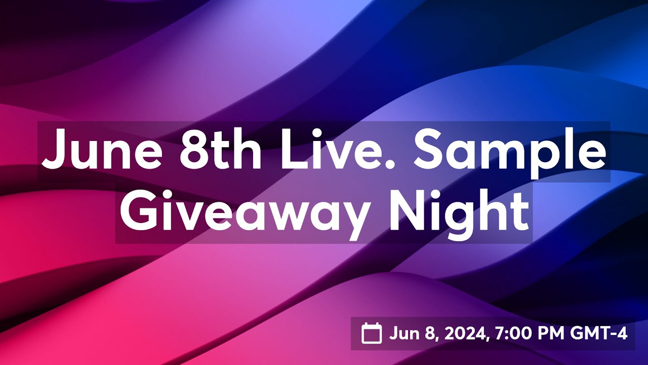 June 8th Live. Sample Giveaway Night - YouTube