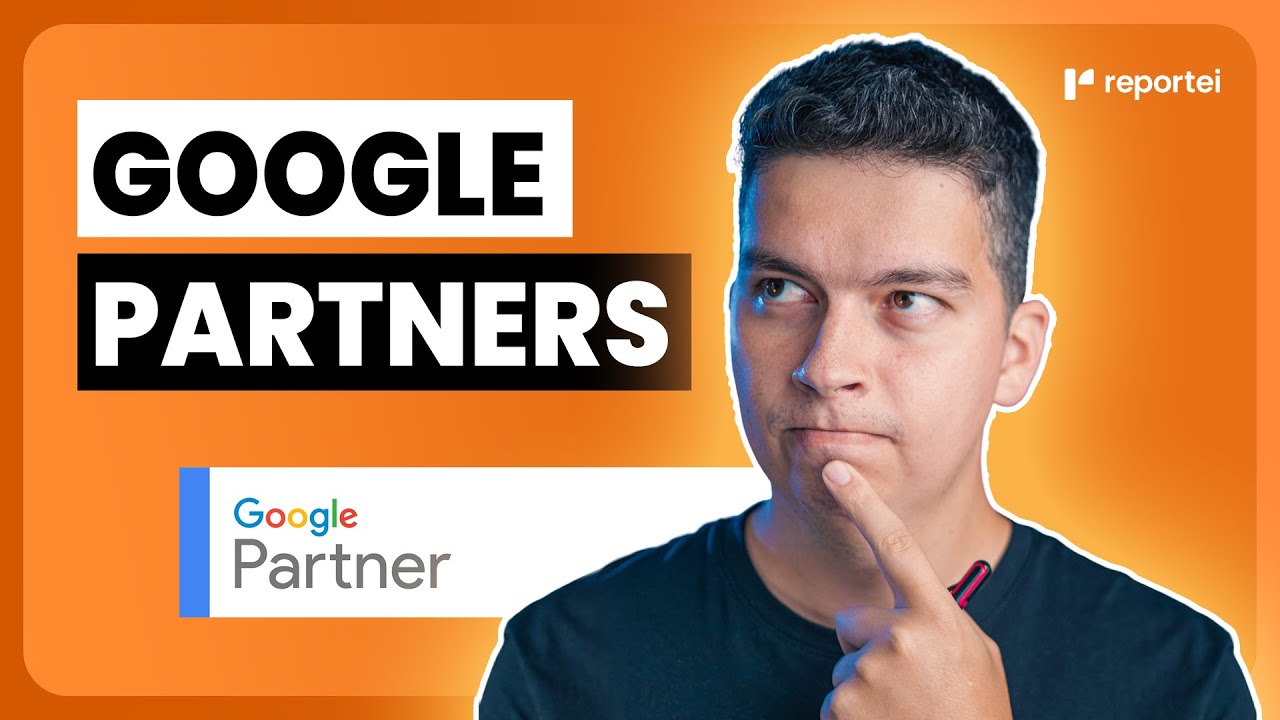 SAIBA COMO SE TORNAR UM PARCEIRO DO GOOGLE | GOOGLE PARTNERS - YouTube