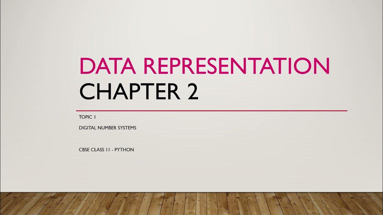 CBSE Class 11 Computer Science, Data Representation Chapter2 Topic 1 ...
