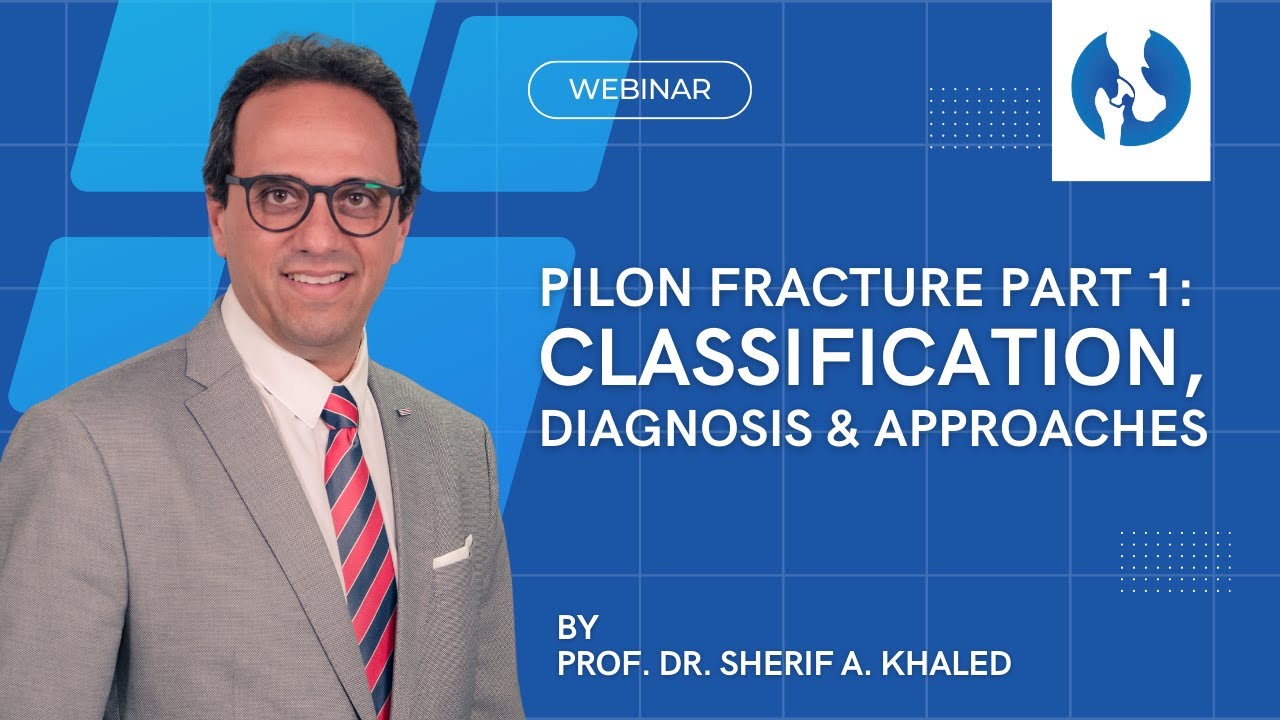Pilon Fracture Part 1: Classification, Diagnosis & Approaches by Prof ...