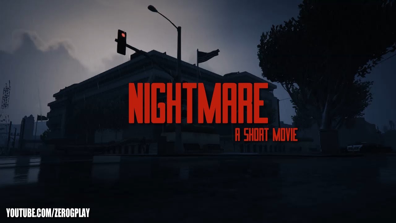 Nightmare (GTA V Short film) - YouTube