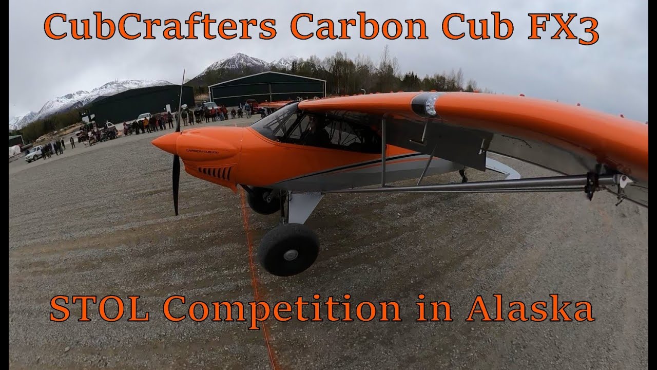 CubCrafters Carbon Cub FX3 STOL contest in Alaska - YouTube