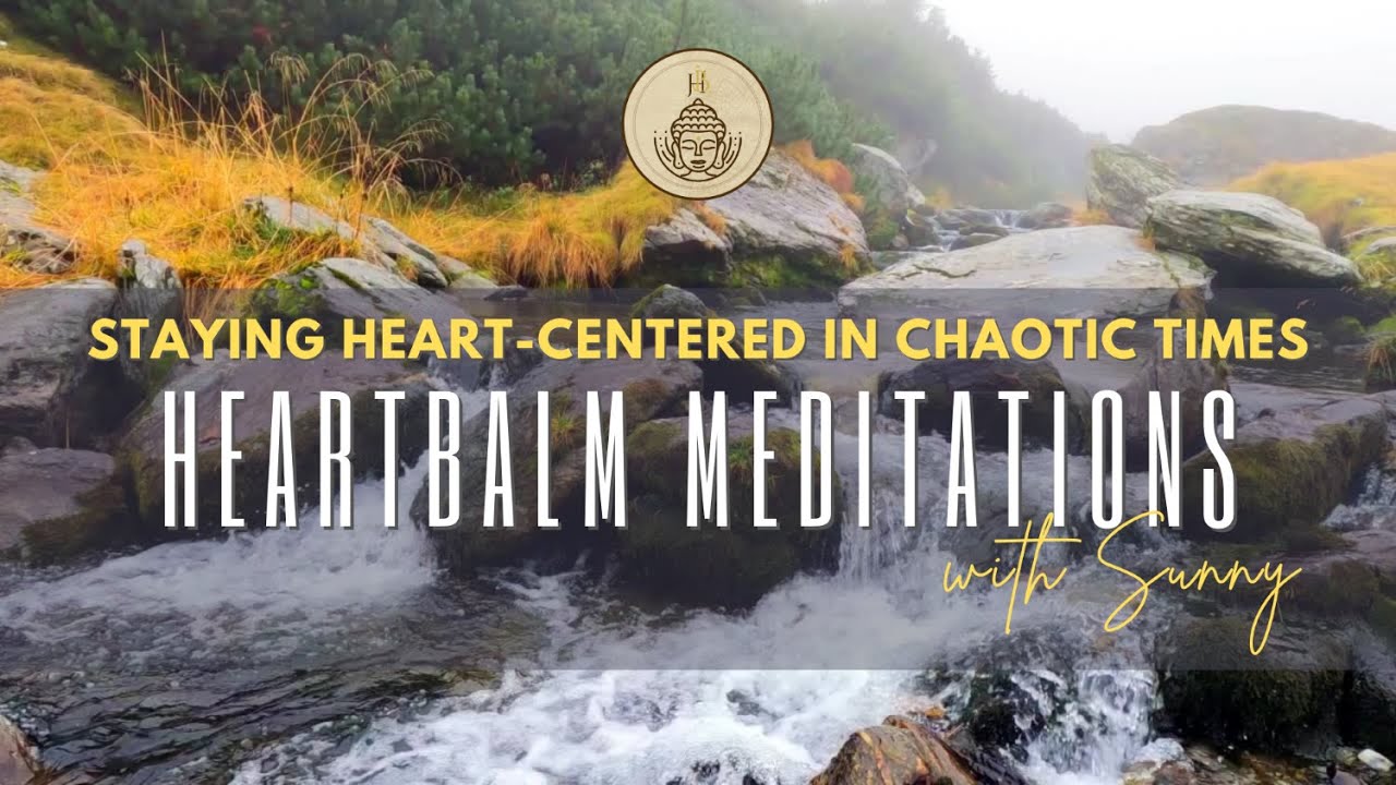 Staying Heart-Centered as you Move Through Life Guided Meditation - YouTube