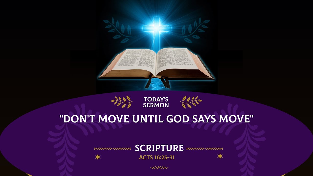"Don't Move Until God Says Move" - YouTube