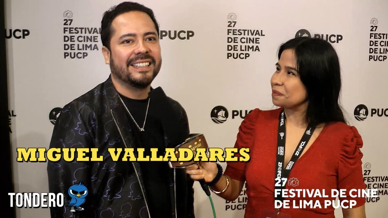 TONDERO 15 AÑOS: MIGUEL VALLADARES EN EL FESTIVAL DE CINE DE LIMA - YouTube