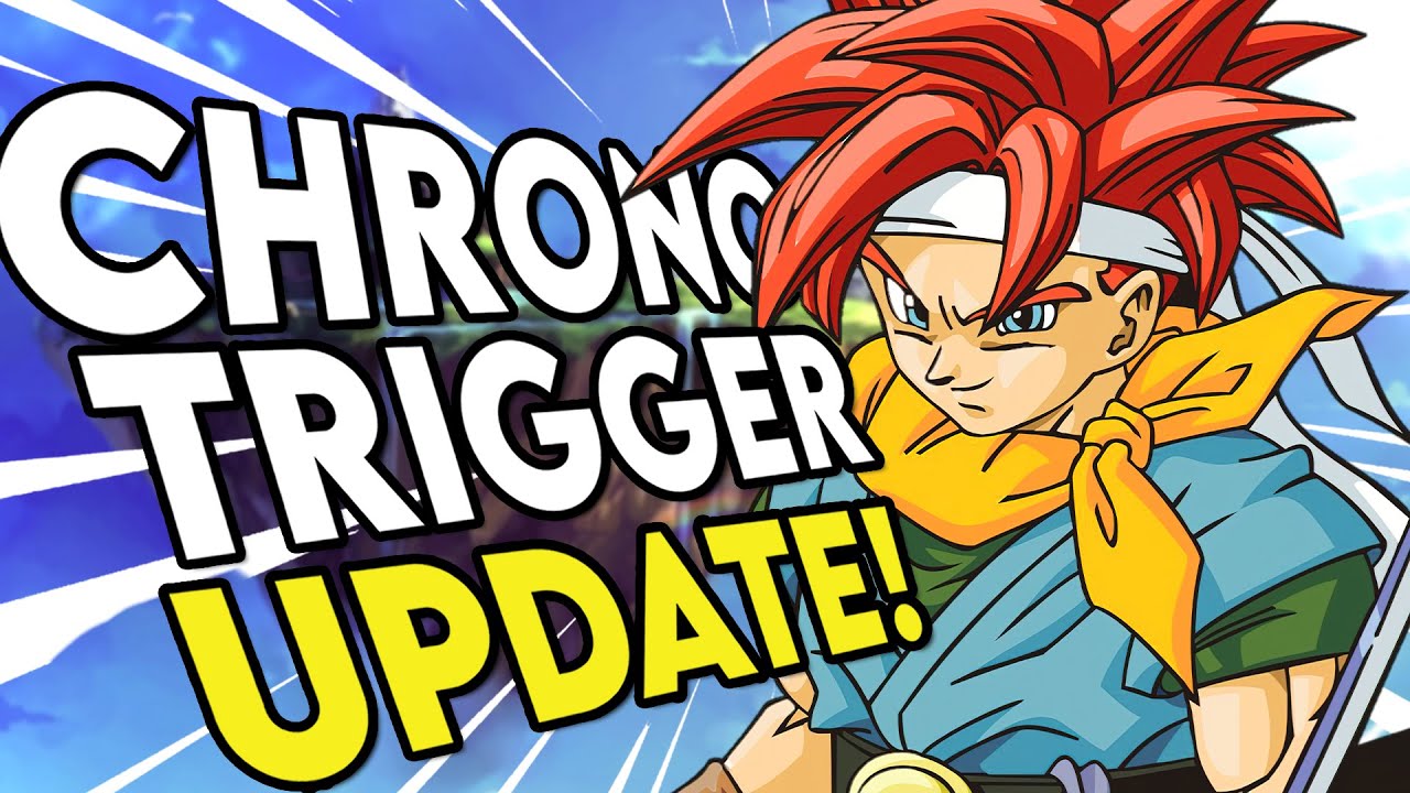 NEW Chrono Trigger UPDATE & Chrono Cross Remaster SOON! - YouTube