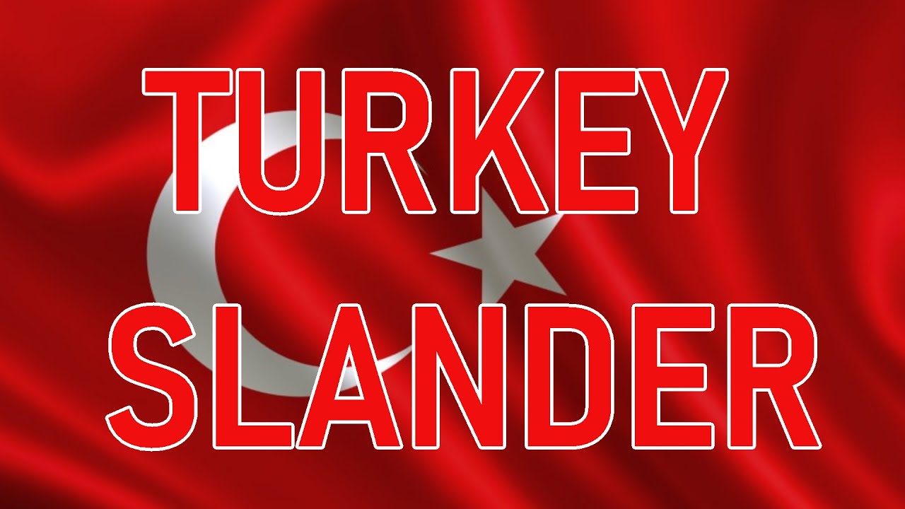 Türkiye Slander - YouTube