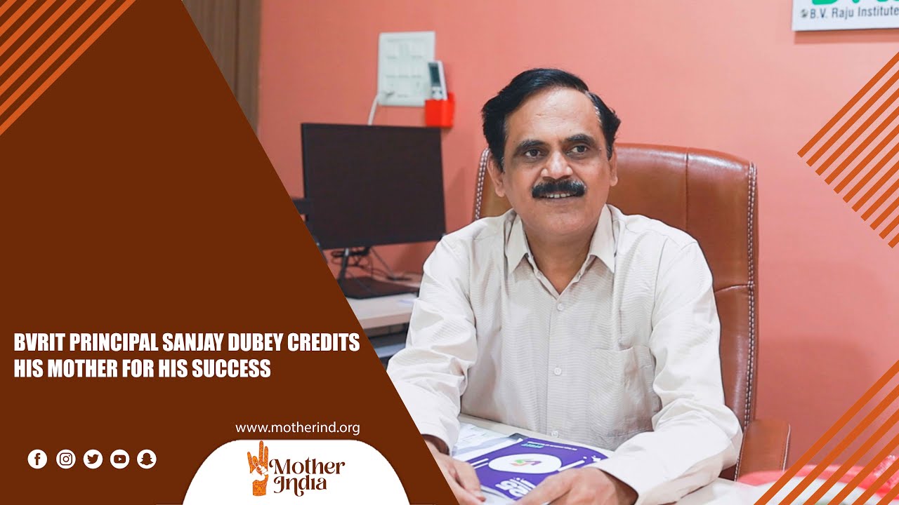 BVRIT Principal Sanjay Dubey Credits His Mother for His Success - YouTube