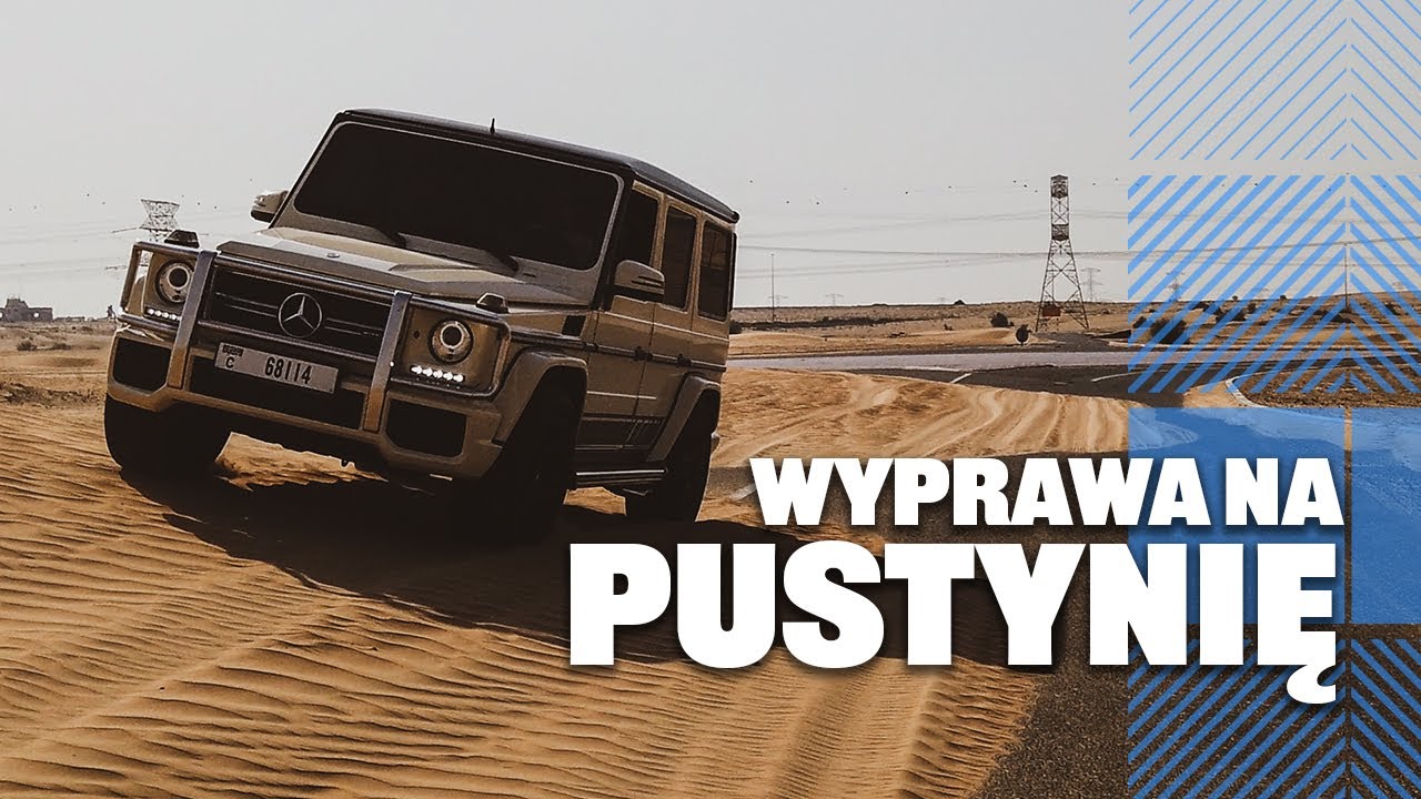 Mercedes G63 AMG na pustyni - making of - Polski Mechanik w Dubaju ...