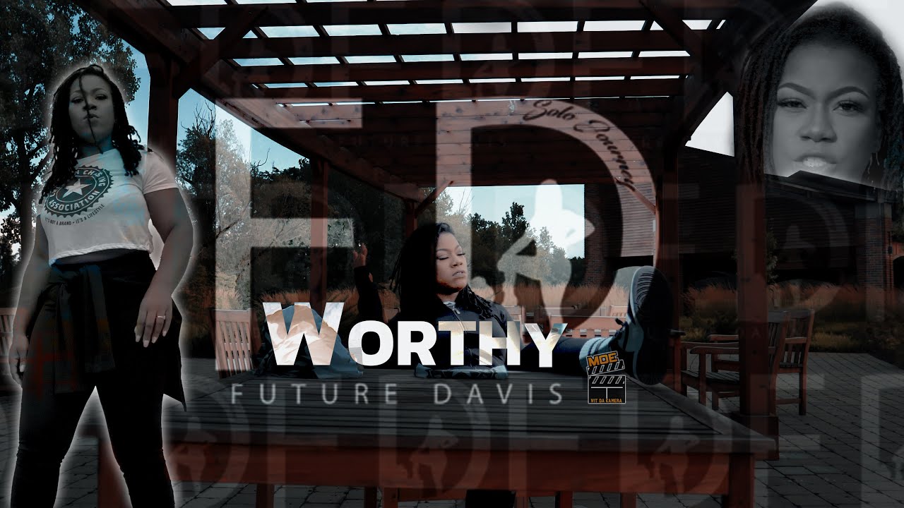Future Davis - Worthy - YouTube