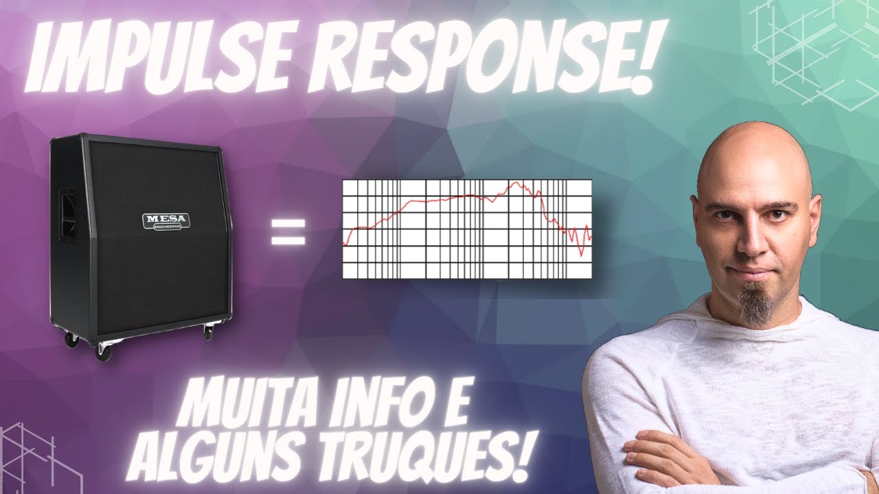 Impulse Response! Tudo o que o guitarrista precisa saber + alguns ...